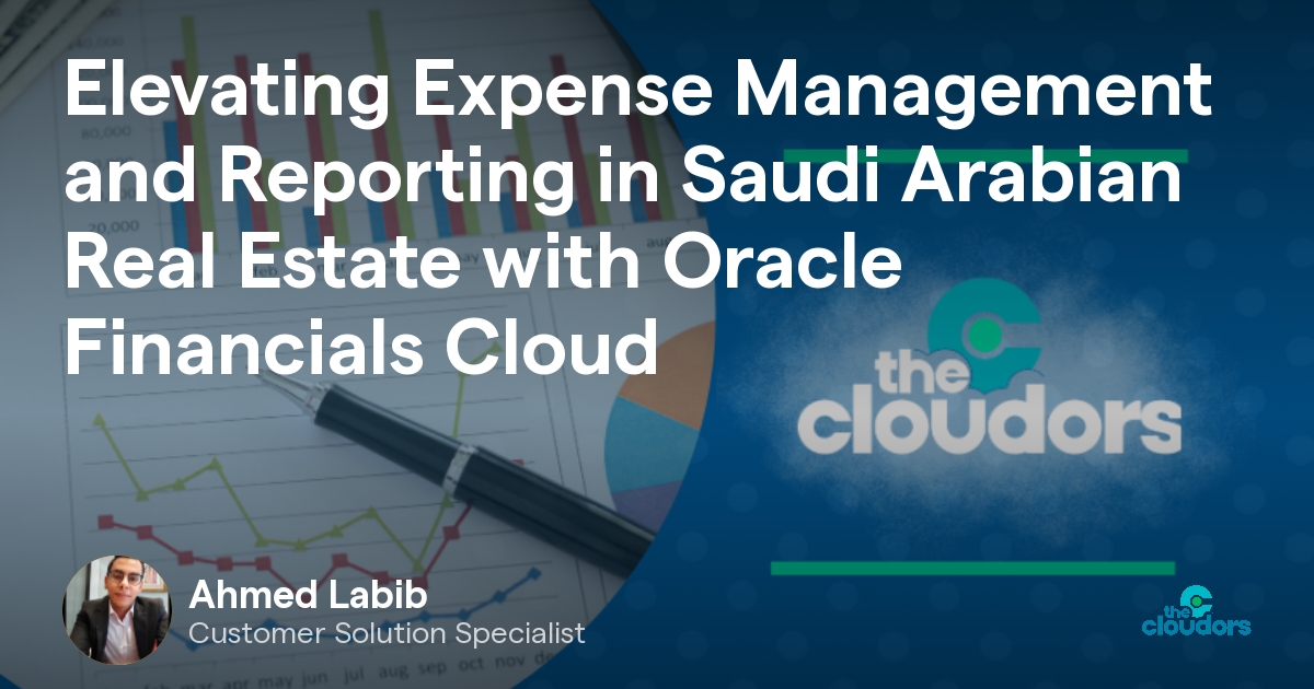 Elevating Expense Management and Reporting in Saudi Arabian Real Estate ...