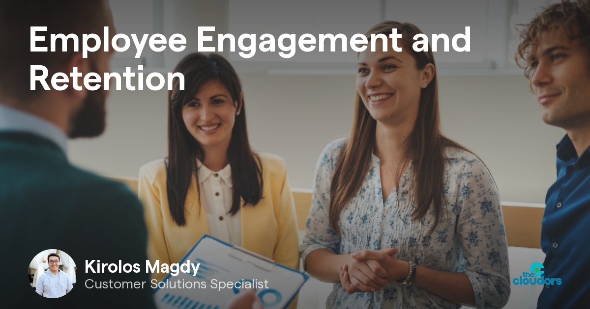 Employee Engagement and Retention - TheCloudors