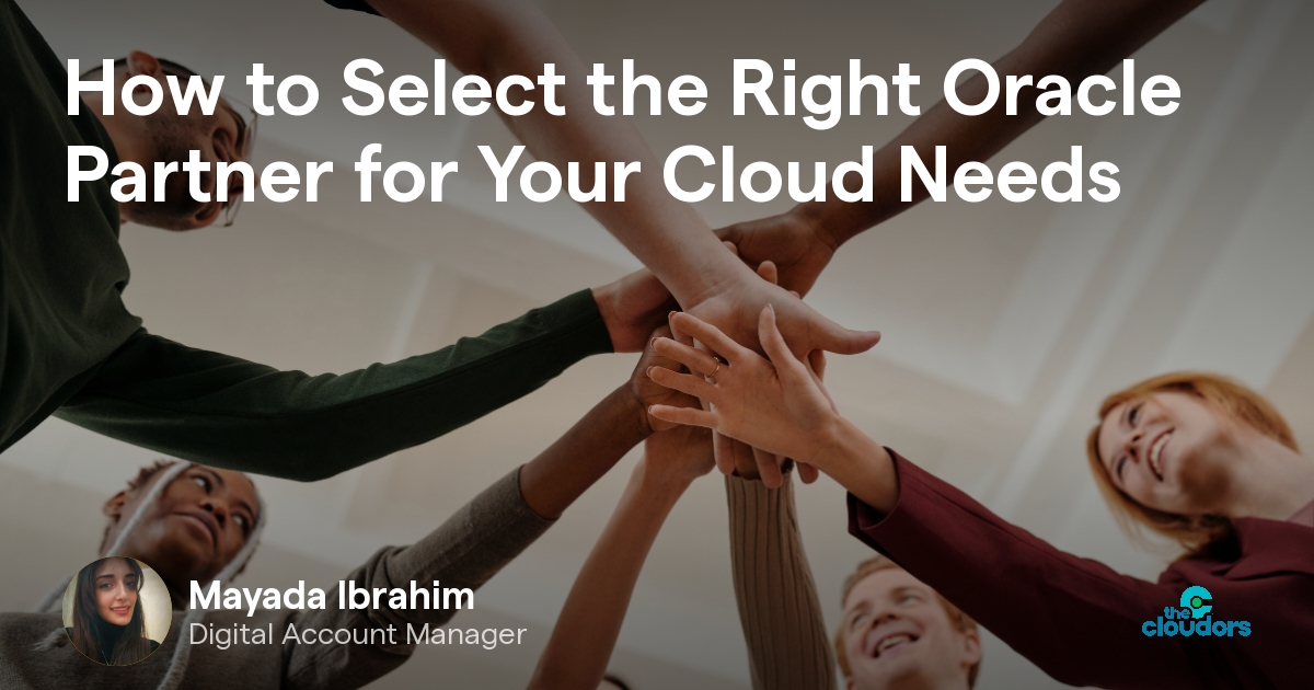 How To Select The Right Oracle Partner For Your Cloud Needs Thecloudors 8783