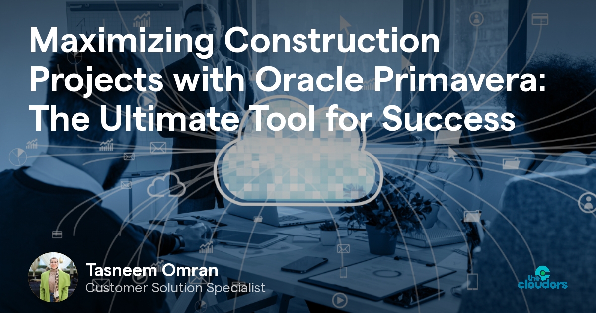 Maximizing Construction Projects with Oracle Primavera: The Ultimate ...