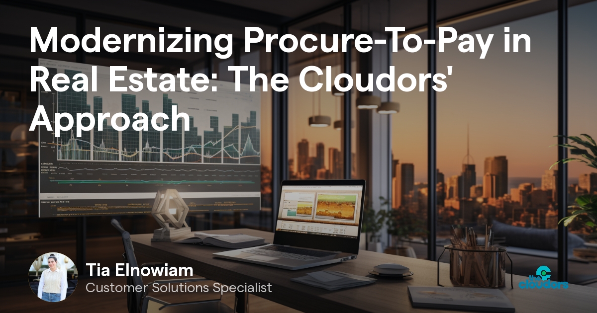 Modernizing Procure-To-Pay in Real Estate: The Cloudors' Approach - TheCloudors