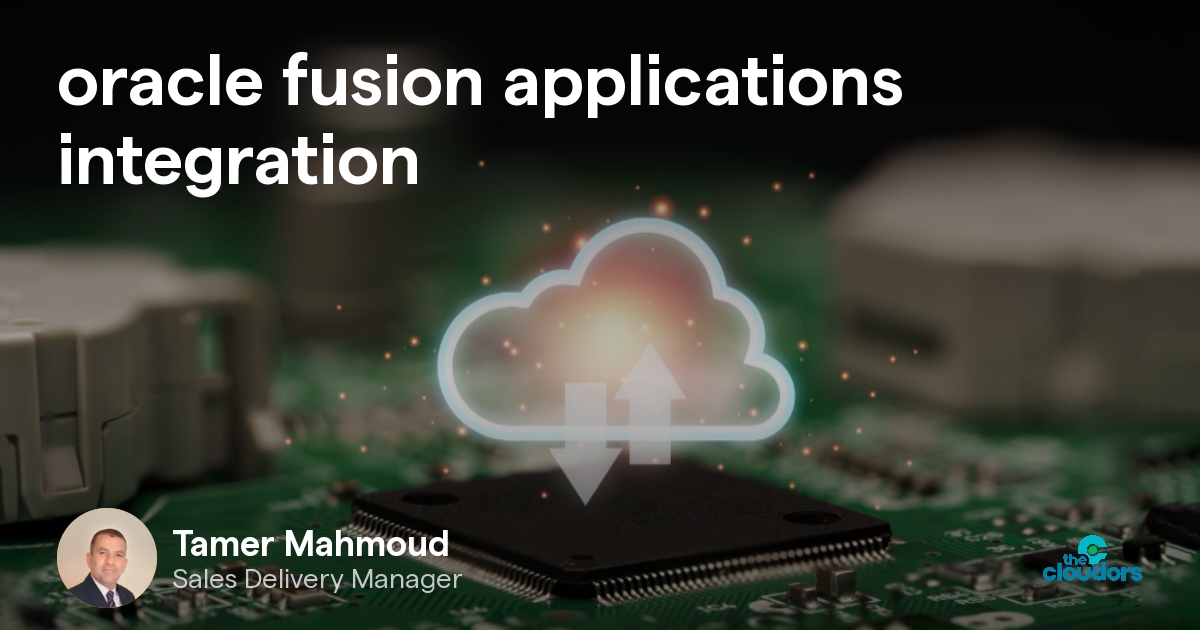 oracle fusion applications integration - TheCloudors oracle fusion applications integration - TheCloudors