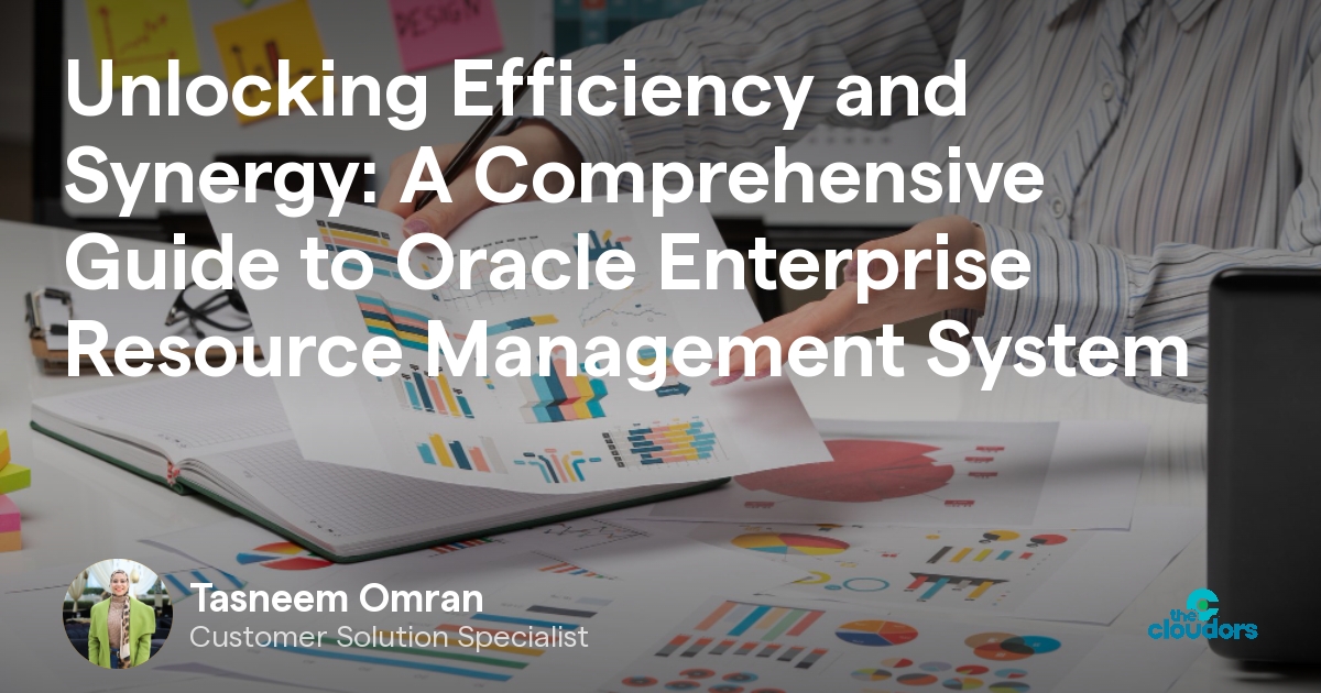 Unlocking Efficiency And Synergy A Comprehensive Guide To Oracle Enterprise Resource Management